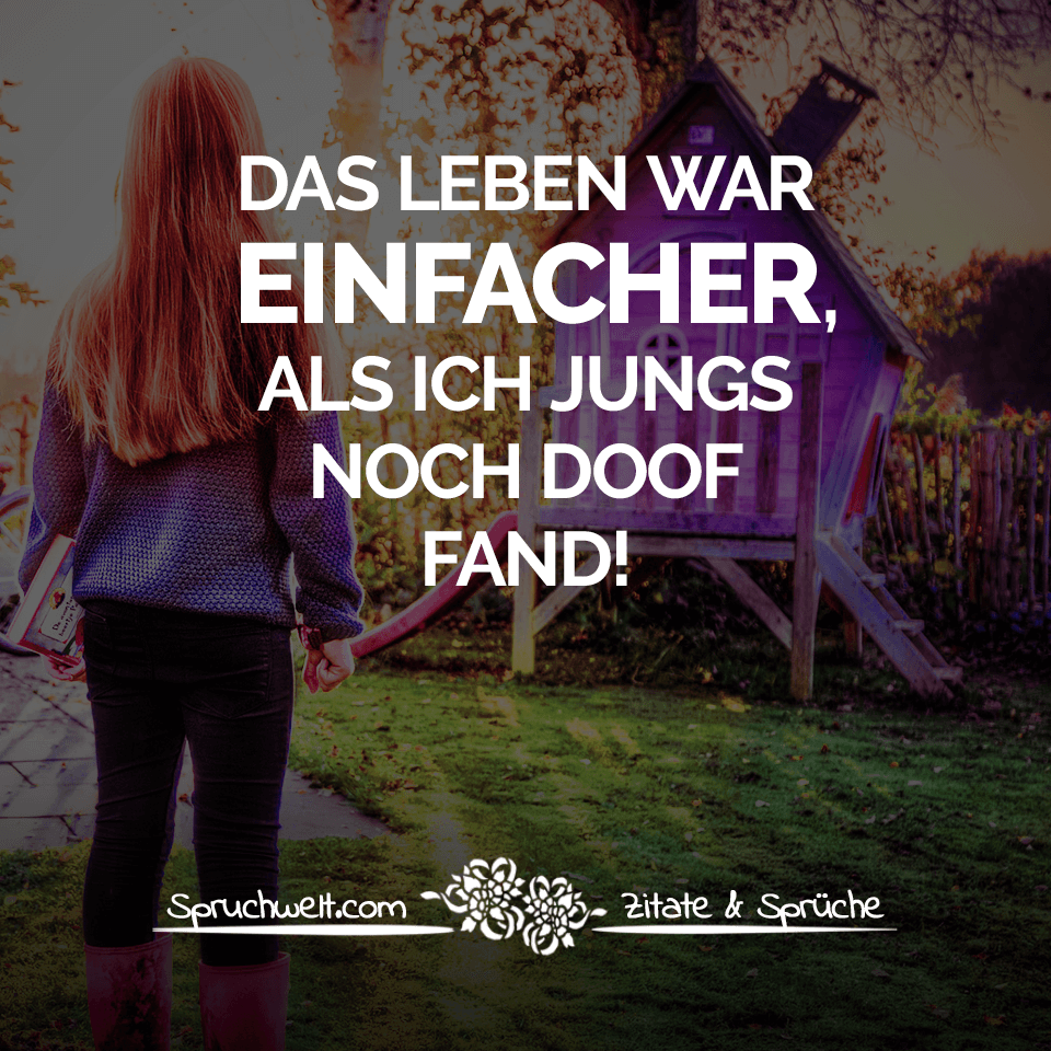 Das Leben war einfacher, als ich Jungs noch doof fand - Fun, Witzige ... Das Leben war einfacher, als ich Jungs noch doof fand - Fun, Witzige ...